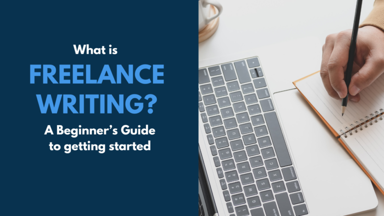 What is Freelance Writing: A Beginner's Guide To Getting Started ...